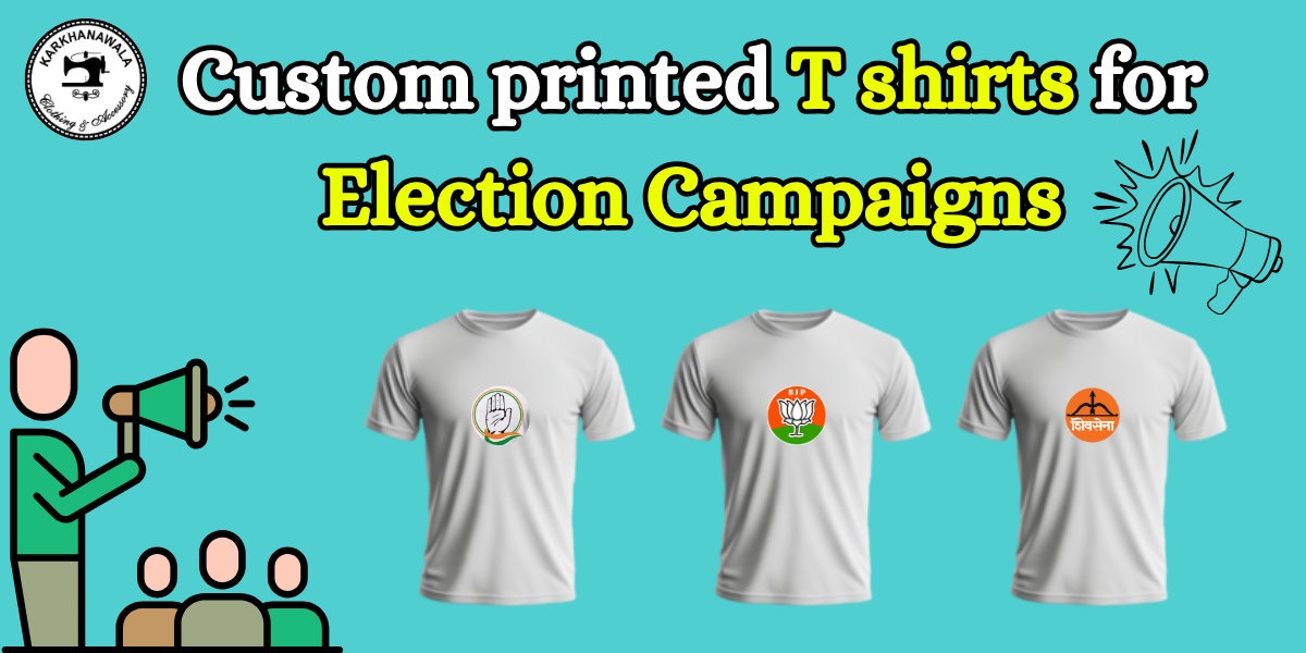 #1 Best Custom Printed T Shirts for Election Campaigns-2025